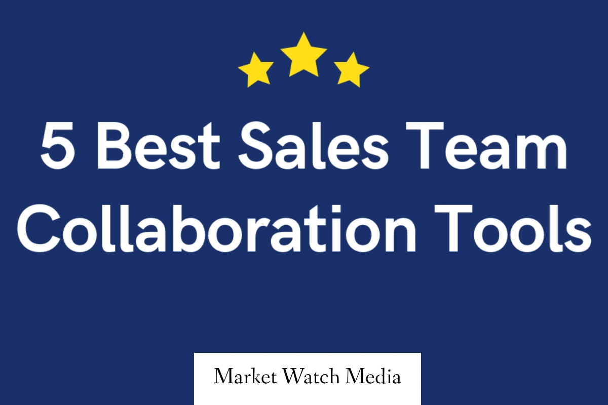 The Best Sales Collaboration Tools For Sales Team the-best-sales-collaboration-tools-for-sales-team